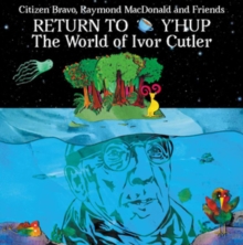 Return to Y'hup: The Worl of Ivor Cutler: 5024545871722: TGJones
