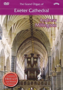 The Grand Organ of Exeter Cathedral - Andrew Millington ...