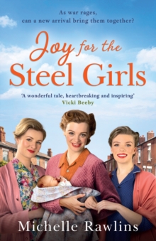 Joy for the Steel Girls: Michelle Rawlins: 9780008598563: TGJones