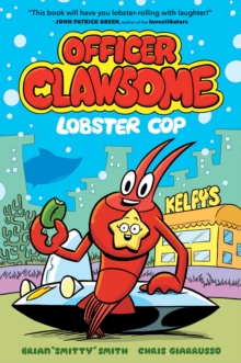 Officer Clawsome: Lobster Cop: Brian "Smitty" Smith: 9780008606909: TGJones