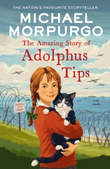 The Amazing Story of Adolphus Tips: Michael Morpurgo: 9780008638627 ...