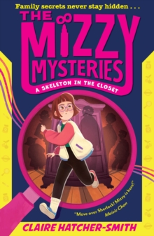 The Mizzy Mysteries: A Skeleton in the Closet: Claire Hatcher-Smith ...