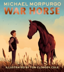War Horse picture book : A Beloved Modern Classic Adapted for a New ...
