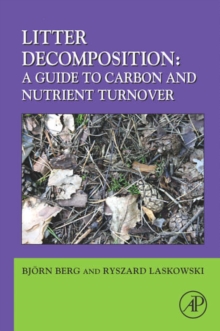 Litter Decomposition: a Guide to Carbon and Nutrient Turnover : Volume ...