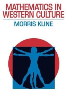 Mathematics in Western Culture: Morris Kline: 9780195007145: TGJones