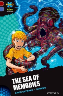 Project X Alien Adventures: Dark Red Book Band, Oxford Level 17: The ...