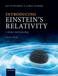 Introducing Einstein's Relativity : A Deeper Understanding: Ray (Emeritus Professor, Emeritus ...