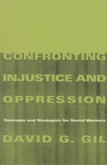 Confronting Injustice and Oppression : Concepts and Strategies for ...