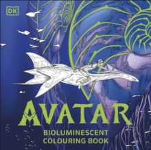 Avatar Bioluminescent Colouring Book : The Officially Licensed Glow in ...