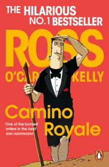 Camino Royale: Ross O'Carroll-Kelly: 9780241997611: TGJones