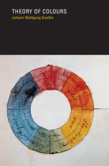 Theory of Colours: Johann Wolfgang von Goethe: 9780262570213: TGJones