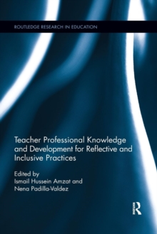 Teacher Professional Knowledge and Development for Reflective and ...