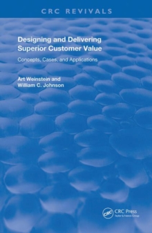 Designing and Delivering Superior Customer Value : Concepts, Cases, and ...