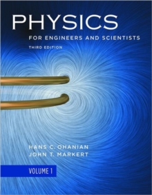 Physics for Engineers and Scientists: Hans C. (University of Vermont ...