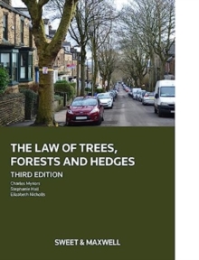 The Law of Trees, Forests and Hedges: Dr Charles Mynors: 9780414103009 ...
