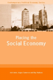 Placing the Social Economy: Ash Amin: 9780415260893: TGJones