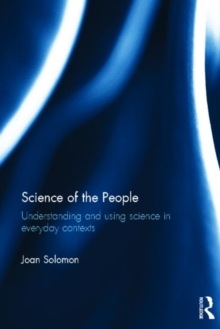 Science of the People : Understanding and using science in everyday ...