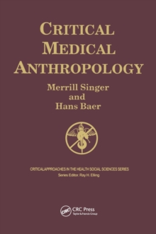 Critical Medical Anthropology: Merrill Singer: 9780415783767: TGJones