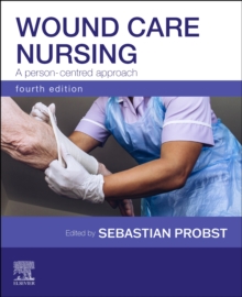 Wound Care Nursing: A person-centred approach : A Person-Centred ...