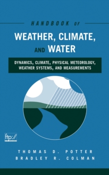 Handbook of Weather, Climate, and Water : Dynamics, Climate, Physical ...