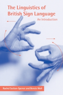 The Linguistics of British Sign Language : An Introduction: Rachel ...