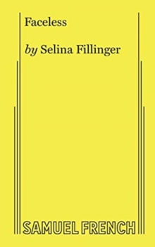 Faceless: Selina Fillinger: 9780573707582: TGJones