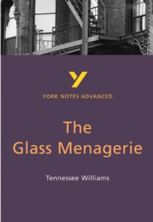 The Glass Menagerie (York Notes Advanced) English Literature Study ...