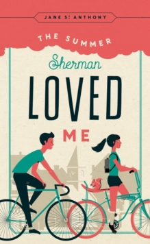 The Summer Sherman Loved Me: Jane St. Anthony: 9780816698158: TGJones