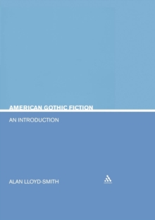 American Gothic Fiction : An Introduction: Allan Lloyd-Smith ...