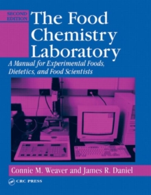 The Food Chemistry Laboratory : A Manual for Experimental Foods ...