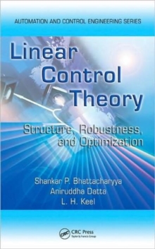 Linear Control Theory : Structure, Robustness, and Optimization ...