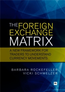 The Foreign Exchange Matrix : A new framework for understanding ...