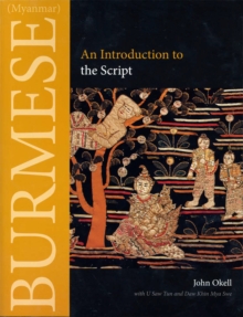 Burmese (Myanmar) : An Introduction to the Script: John Okell ...