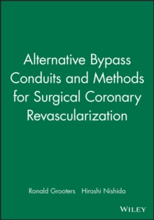 Alternative Bypass Conduits and Methods for Surgical Coronary ...