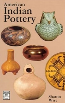 American Indian Pottery: Sharon Wirt: 9780888391346: WHSmith