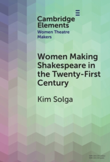 Women Making Shakespeare in the Twenty-First Century: Kim (Western ...
