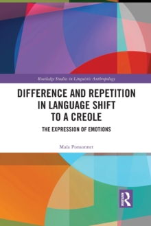 Difference and Repetition in Language Shift to a Creole : The ...
