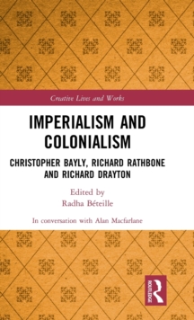 Imperialism and Colonialism : Christopher Bayly, Richard Rathbone and ...