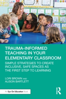 Trauma-informed Teaching in Your Elementary Classroom : Simple ...