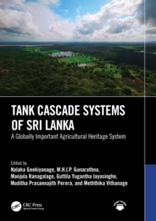 Tank Cascade Systems of Sri Lanka : A Globally Important Agricultural ...