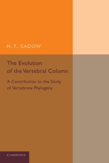 The Evolution of the Vertebral Column : A Contribution to the Study of ...