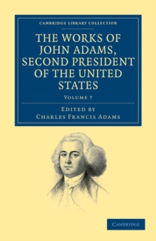 The Works of John Adams, Second President of the United States: John ...