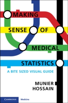 Making Sense of Medical Statistics : A Bite Sized Visual Guide: Munier ...