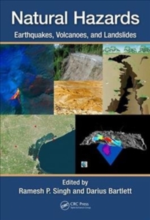 Natural Hazards : Earthquakes, Volcanoes, and Landslides ...