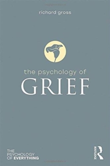 The Psychology of Grief: Richard Gross: 9781138088061: TGJones