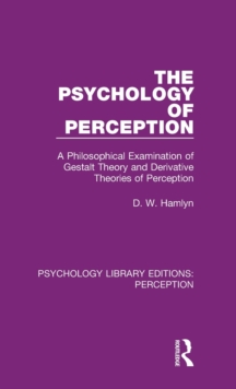 The Psychology of Perception : A Philosophical Examination of Gestalt ...