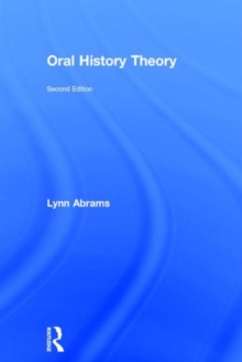 Oral History Theory: Lynn Abrams: 9781138905382: TGJones