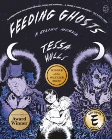 Feeding Ghosts : A Graphic Memoir: Tessa Hulls: 9781250371768: TGJones