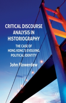 Critical Discourse Analysis in Historiography : The Case of Hong Kong's ...