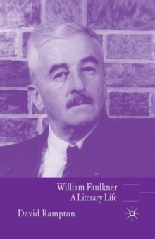 William Faulkner : A Literary Life: D. Rampton: 9781349523955: TGJones